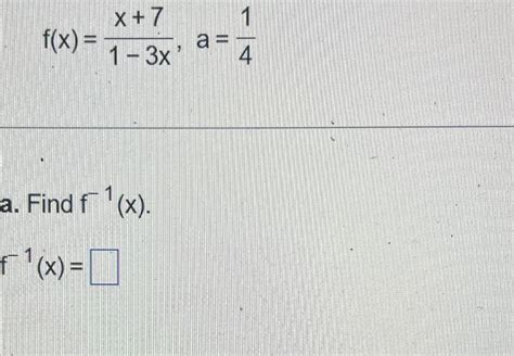 Solved Fxx71 3xa14a ﻿find F 1xf 1x