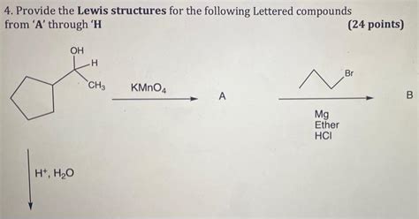 Solved 4 Provide The Lewis Structures For The Following