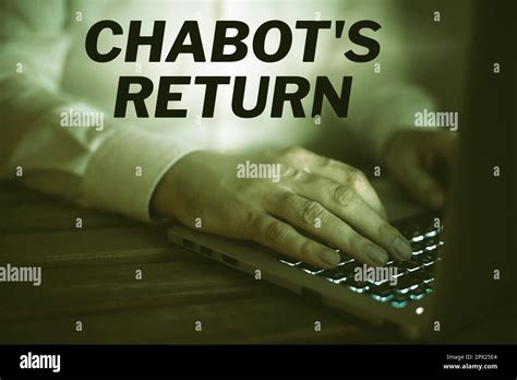 Hand Writing Sign Chabots Return Word For The Come Back Of