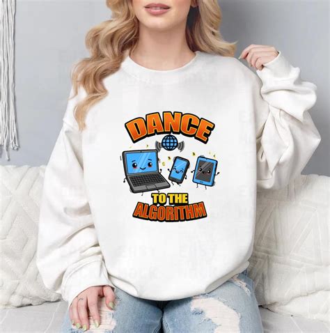 Dance To The Algorithm Funny Techie Meme Digital Life Humor T Shirt