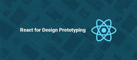 Harnessing The Power Of React In Design Prototyping