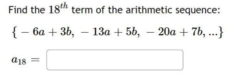 solved find the 18th term of the arithmetic sequence { 6a