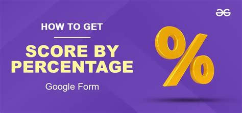 How To Get Score By Percentage From Google Form Quiz GeeksforGeeks