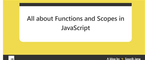 All About Functions And Scopes In Javascript Dev Community