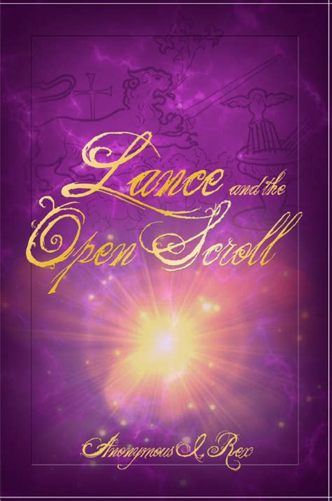 Lance And The Open Scroll By Anonymous I Rex Goodreads