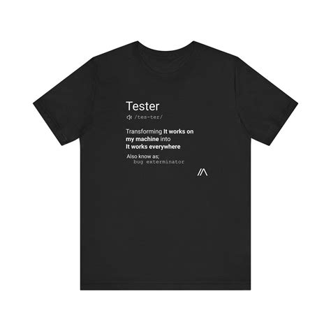 Tester T Shirt Programmer T Shirt Helpdesk T Shirt Sysadmin T