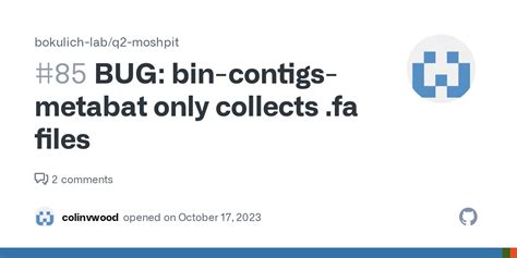 Bug Bin Contigs Metabat Only Collects Fa Files · Issue 85 · Bokulich Labq2 Moshpit · Github