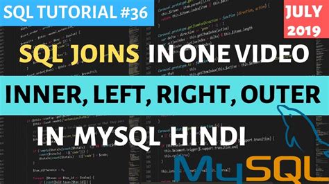 Mysql 36 Sql Joins In One Video In Hindi Inner Left Right Joins