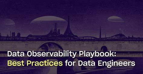 The Data Observability Playbook Best Practices For Data Engineers