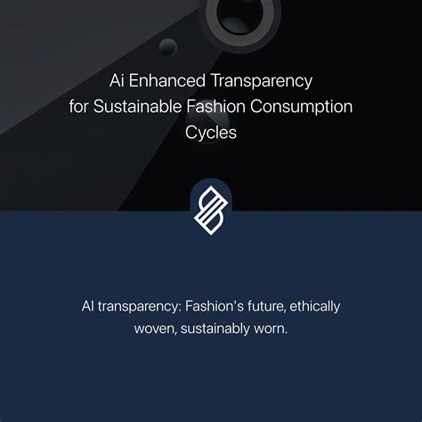 Ai Enhanced Transparency For Sustainable Fashion Consumption Cycles →