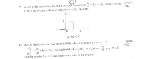 A A First Order System Has The Input Output I O Chegg