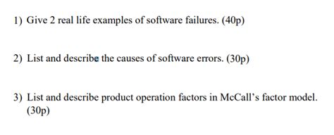 Solved Give Real Life Examples Of Software Failures Chegg Com