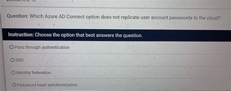 Solved Which Azure Ad Connect Option Does Not Replicate User Account