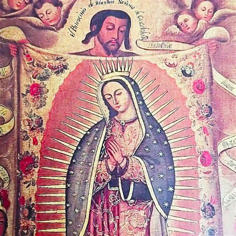 El Enigma De La Virgen De Guadalupe Modificaciones Secretas Y