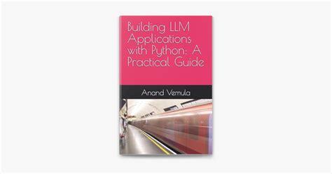 ‎building Llm Applications With Python A Practical Guide De Anand