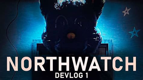 i made a fnaf fan game northwatch devlog 1 youtube