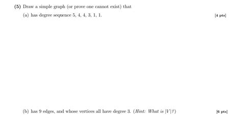 Solved 5 Draw A Simple Graph Or Prove One Cannot Exist