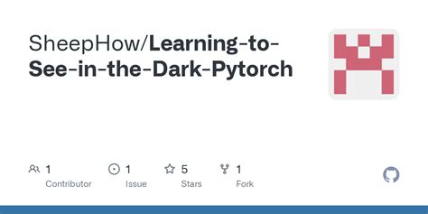 GitHub SheepHow Learning To See In The Dark Pytorch