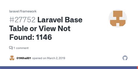 Laravel Base Table Or View Not Found 1146 · Issue 27752 · Laravelframework · Github