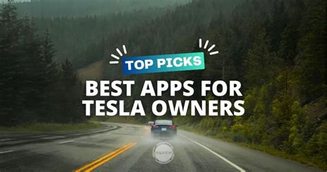 Best Tesla Apps For Model S Xy Owners Update Jan
