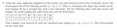 Solved Using The Same Approach Employed In The Lecture See