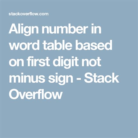 Align Number In Word Table Based On First Digit Not Minus Sign Stack Overflow Table Base