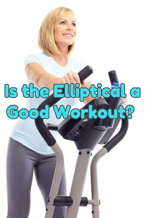 Is The Elliptical As Good As Walking At Alyssa Wekey Blog