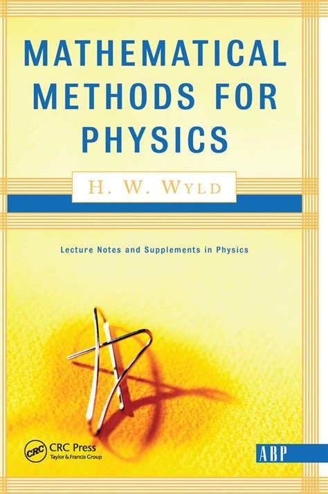 Amazon Mathematical Methods For Physics Wyld H W Physics