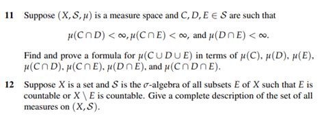 Solved 11 Suppose X S μ Is A Measure Space And C D E∈s Are
