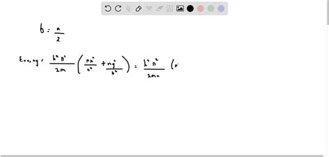 SOLVED Consider A Particle In A Rigid Rectangular Box With Sides A And B A Using The Result