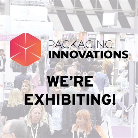 Our Debut At Packaging Innovations Exhibition In Birmingham