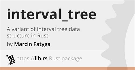 Intervaltree — Rust中的数据结构 Librs • Rust 包仓库