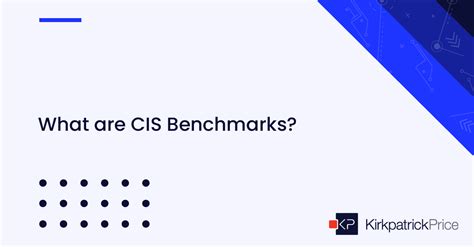 What Are Cis Benchmarks