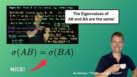The Eigenvalues Of Ab Are The Eigenvalues Of Ba Youtube