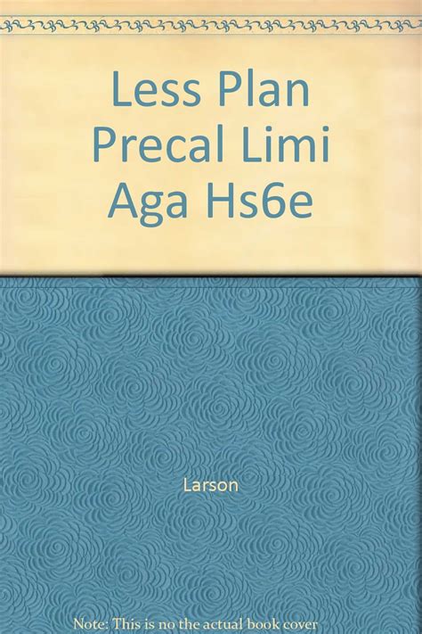 Precalculus With Limits A Graphing Approach Larson 9781111572600 Books