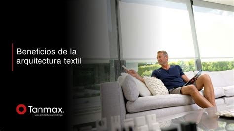 Textile Architecture Benefits Tanmax