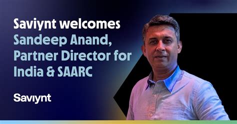 I Am Thrilled To Welcome Sandeep Anand As Our New Partner Director For India And The Saarc