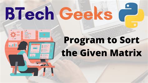 Python Program To Sort The Given Matrix Python Programs