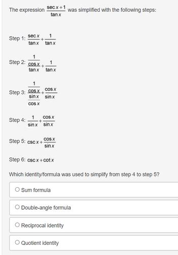 Answered The Expression Step 1 Step 2 Step 3 Step 4 Sec X Tan X 1 Cos X Tan X 1 Sin X Sec X