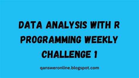Data Analysis With R Programming Weekly Challenge 1