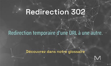 Redirection 302 Définition Glossaire M Twice