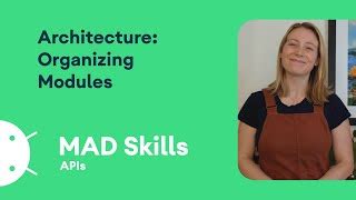Architecture Organizing Modules MAD Skills Android Wagashi