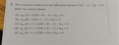Solved The Recurrence Relation For The Differential Equation
