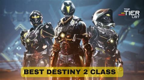 Destiny 2 Class Tier List V7005 Toptierlist