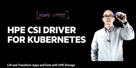 Lift And Transform Apps With HPE CSI Driver For Kubernetes HPE Developer Portal