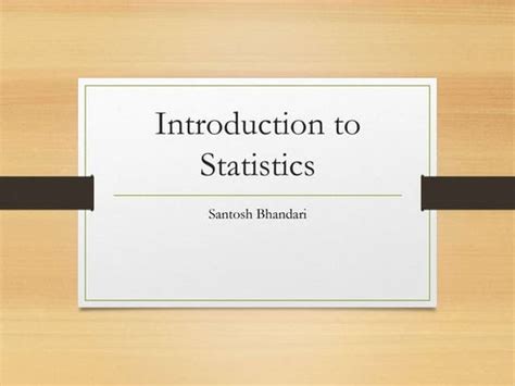 Introduction To Statistics Pptx