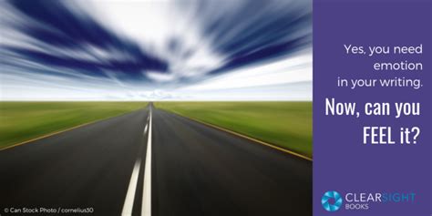 Emotion In Writing Do You Need It Clear Sight Books