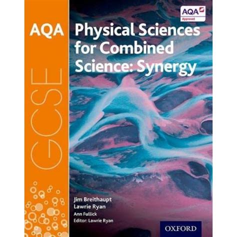 AQA GCSE Combined Science Synergy Physical Sciences Babe Book AQA GCSE Science 3rd