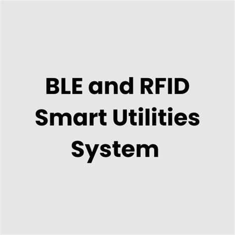 Ble And Rfid Smart Utilities System Gao Tek