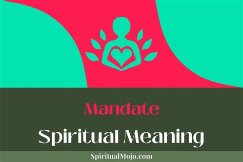 Mandate Spiritual Meaning In The Light Of Spirituality Spiritual Mojo